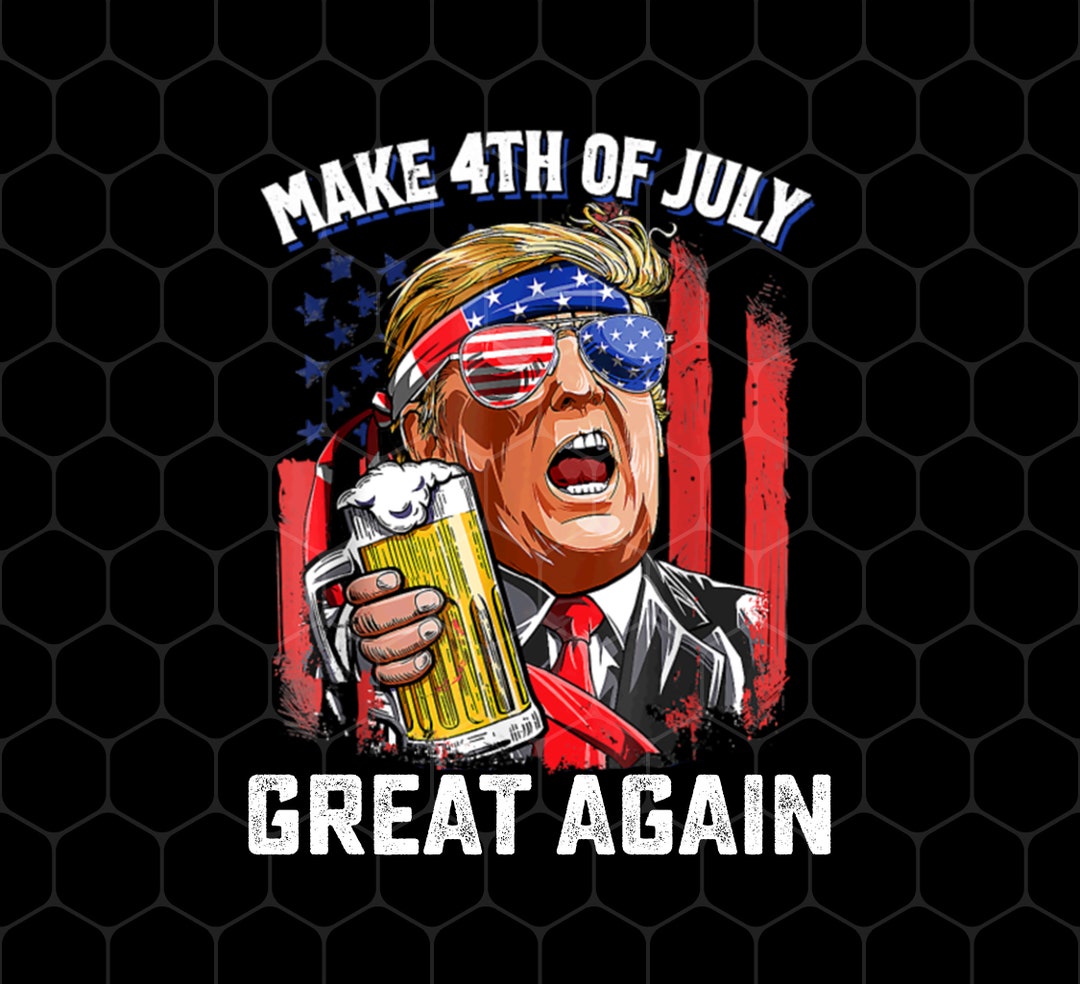 4th of July Anniversary Png, Make 4th of July Great Again Png, American ...