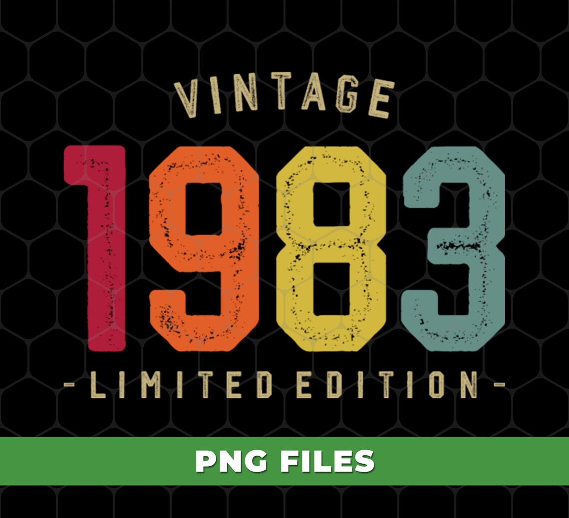 1983 Limited Edition, 1983 Gift, Vintage 1983 Gift Png, Born in 1983 ...