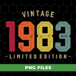 1983 Limited Edition, 1983 Gift, Vintage 1983 Gift Png, Born in 1983 ...
