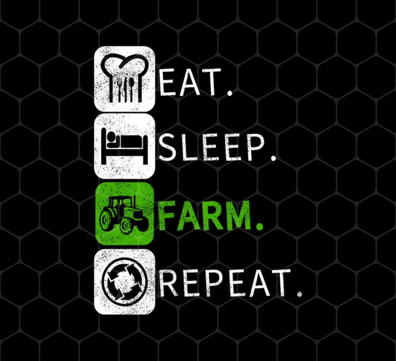 Eat Sleep Farm Repeat Png Farmer Png Farming Lover Png Best - Etsy