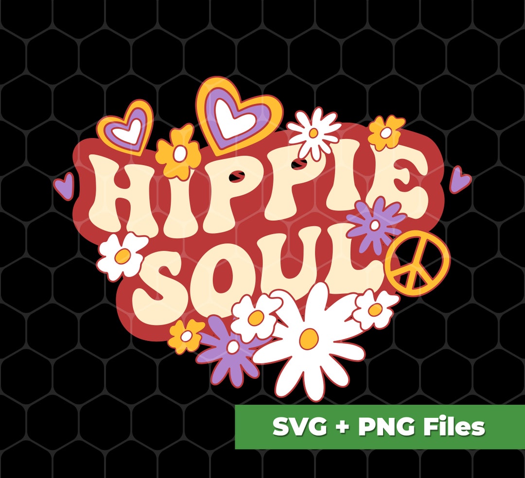 Hippie Soul Svg, Groovy Soul Svg, Groovy Style Svg, Groovy Hippie Svg ...