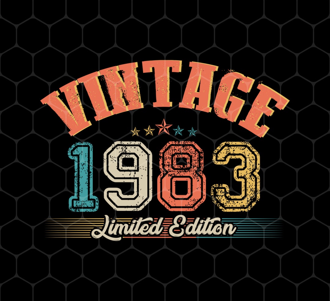 Limited Edition 1983 Png, 1983 Vintage Style Png, Love in 1983 Png, Best 1983 Png, Retro 1983 ...