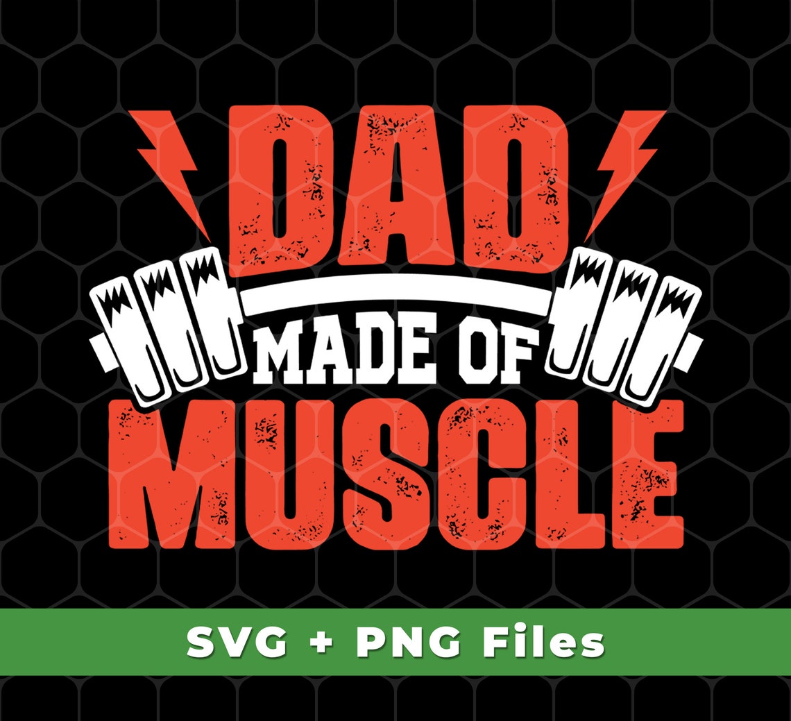 Dad Made of Muscle Svg Father's Day Gifts Gymer Svg - Etsy