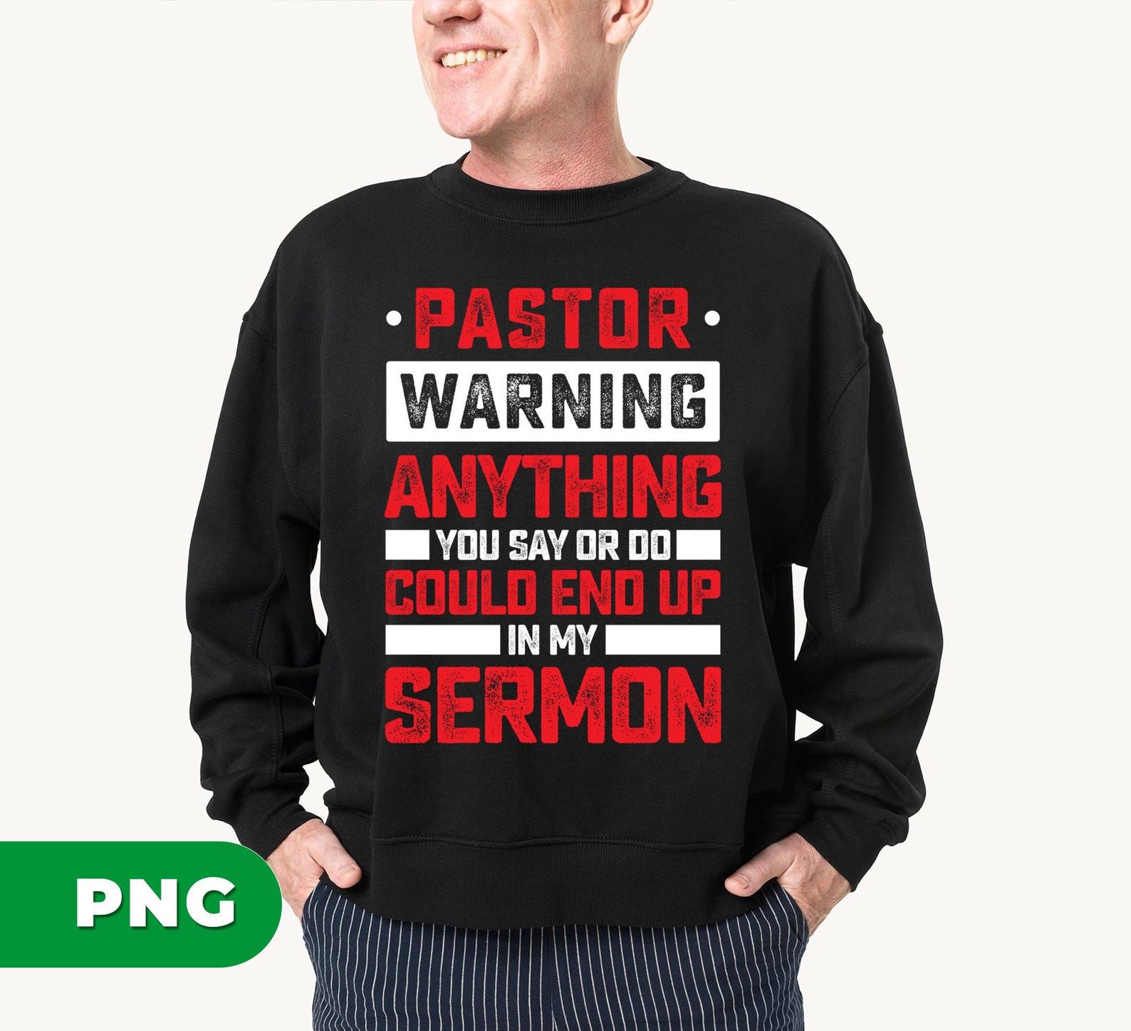 Pastor Gift Png, Pastor Warning Anything You Say or Do Could End up in ...