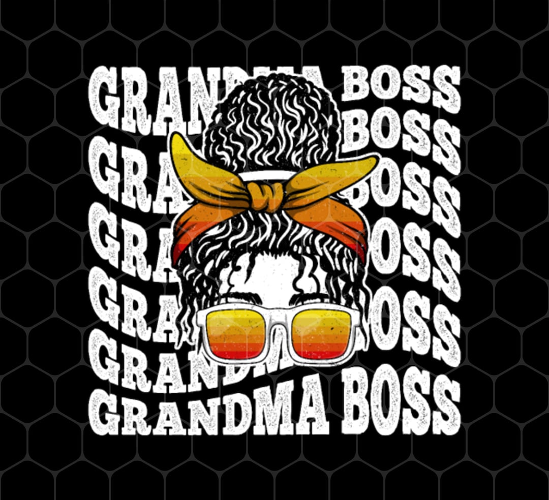 Grandma Gift Png, Grandma Boss Png, Granny Boss Png, Mother's Day Gifts ...