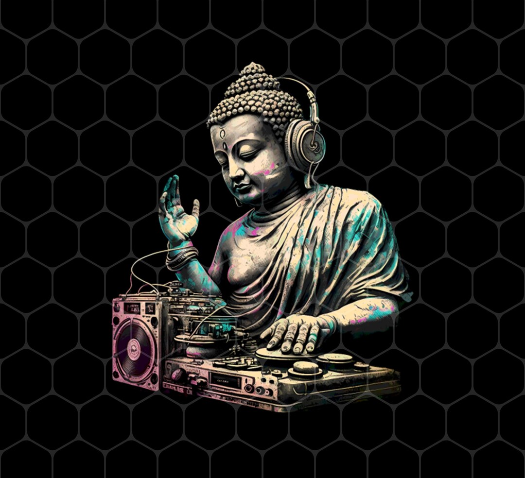 Buddha Gift Png, Best Buddha Png, Buddha Do DJ Png, Buddha is A DJ Png ...