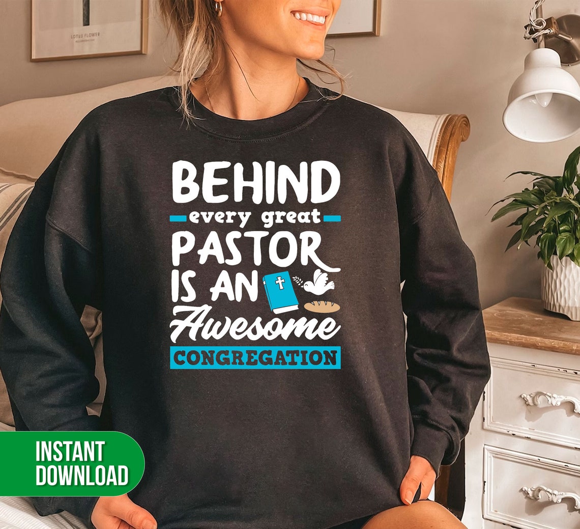 Behind Every Great Pastor is an Awesome SVG, SVG Congregation Love Png ...