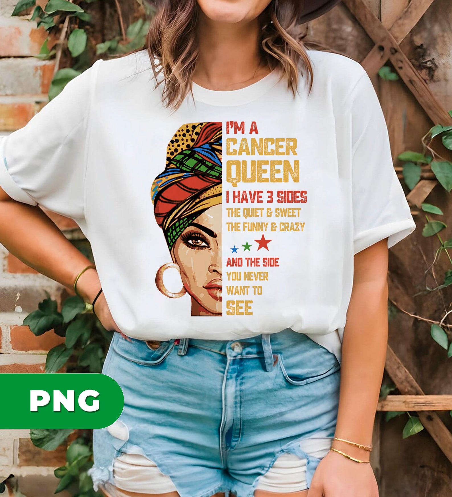 Cancer Queen Gift Png, I Have 3 Sides the Quiet Sweet Png, Funny Crazy ...