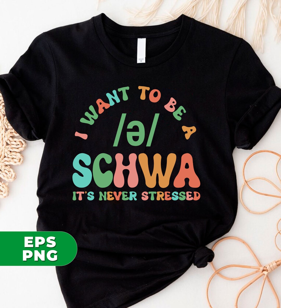 I Want to Be A Schwa, It's Never Stressed, Be A Schwa, Schwa Shirt ...