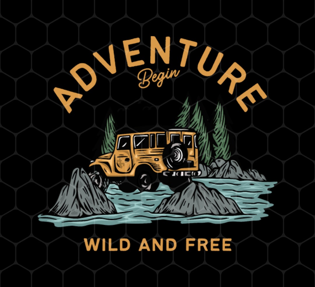 Love to Adventure Png, Begin to Adventure Png, Wild and Free Png ...