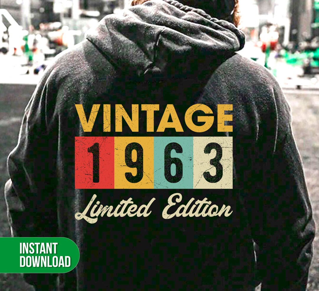 Vintage 1963 Gift Png, Born in 1963 Png, Limited Edition Gift Svg, 1963 ...