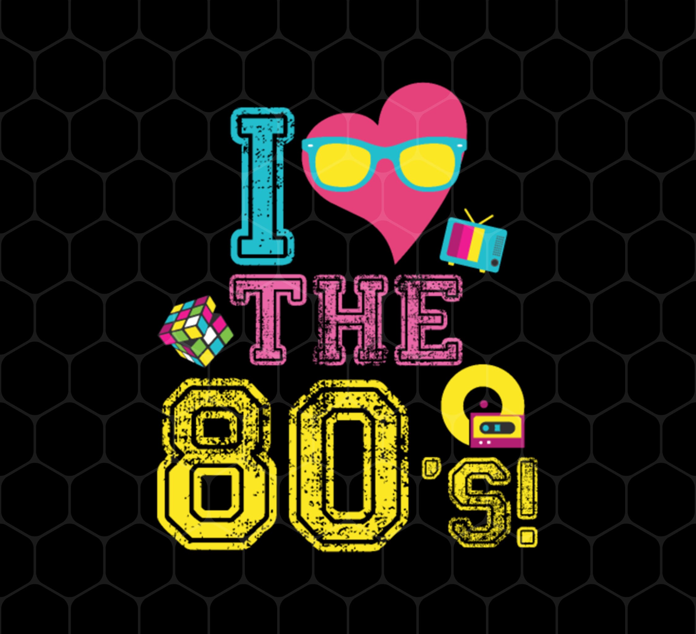 80 Vibe Gift Png I Love the 80s Png Best 80 Gift Png 80s - Etsy