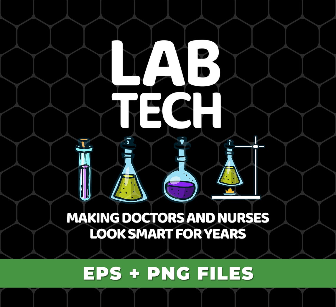 Lab Tech Laboratory Gift Png, Funny Lab Tech Gift Png, Making Doctors ...