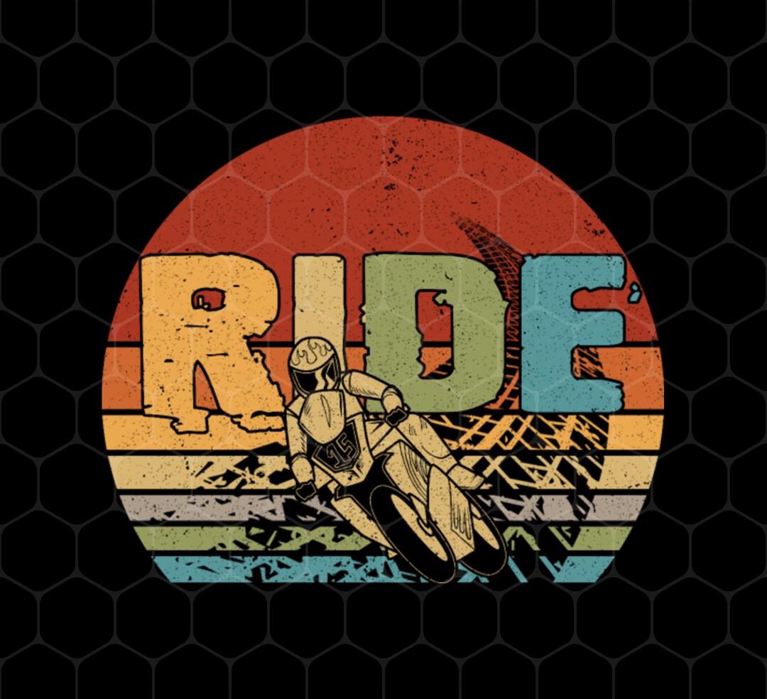 Rider Gift Png, Retro Ride Gift Png, Best Ride Ever Png, Ride Dirt Bike ...