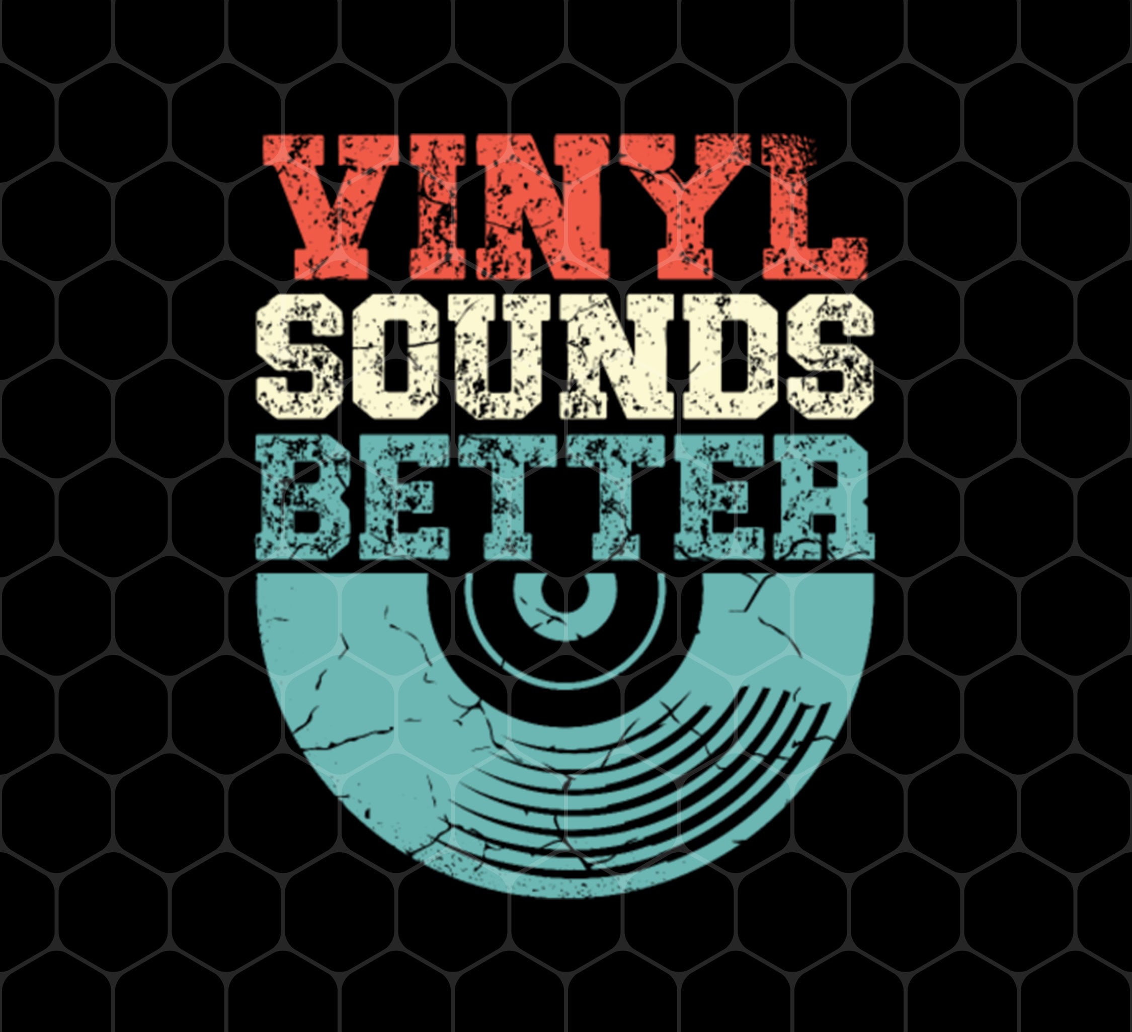 Love Vinyl Png Vinyl Sounds Better Png Audiophile Music Png - Etsy