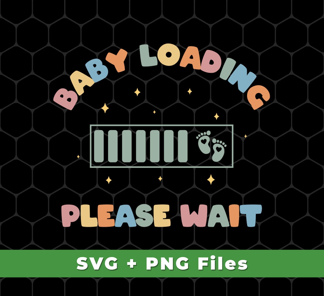 Baby Loading Svg, Please Wait Svg, Battery Svg, Baby Energy Svg ...