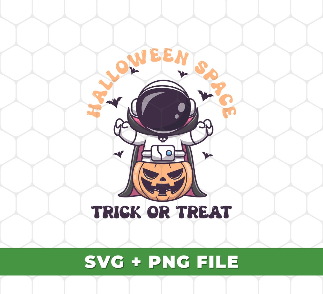 Halloween Space Svg, Trick or Treat Svg, Horror Astronaut Svg, Happy ...