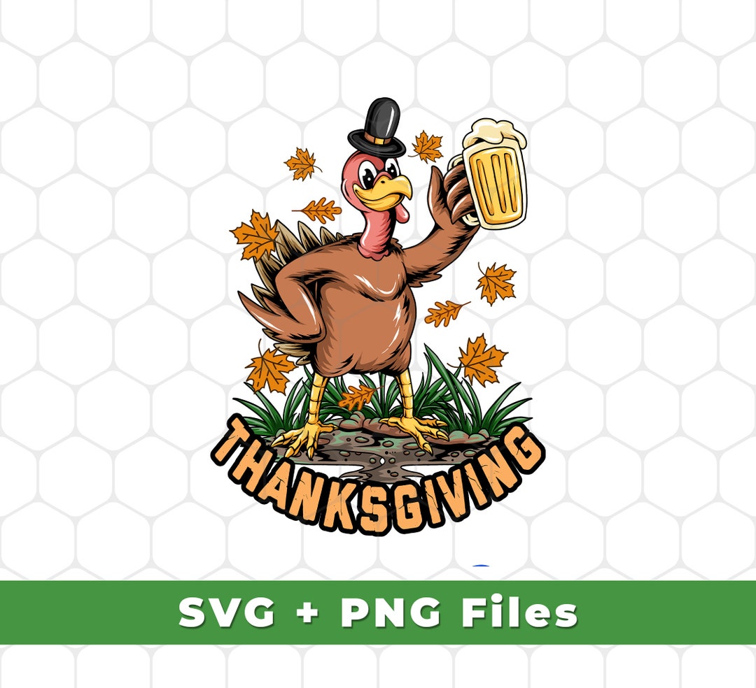 Turkey With Beer Svg, Thanksgiving's Day Gifts, Thankful With Beer Svg ...
