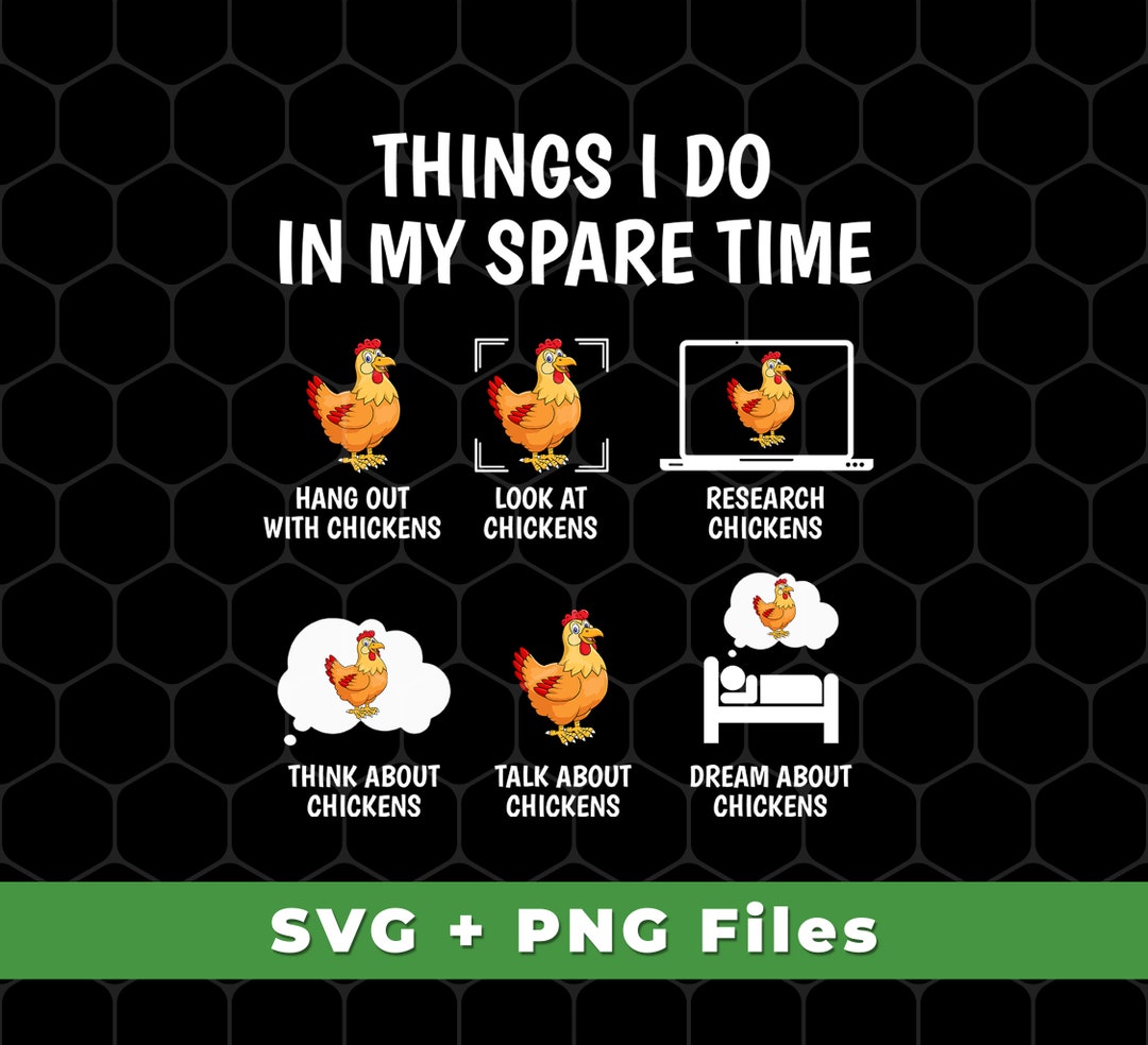 Love Chickens Svg, Research Chickens in My Spare Time Svg, Chickens Fan ...