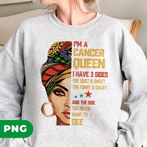 Cancer Queen Gift Png, I Have 3 Sides the Quiet Sweet Png, Funny Crazy ...