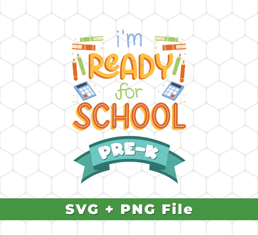 I'm Ready for School Svg, Ready for Pre-k Svg, Books School Svg, Pre-k ...