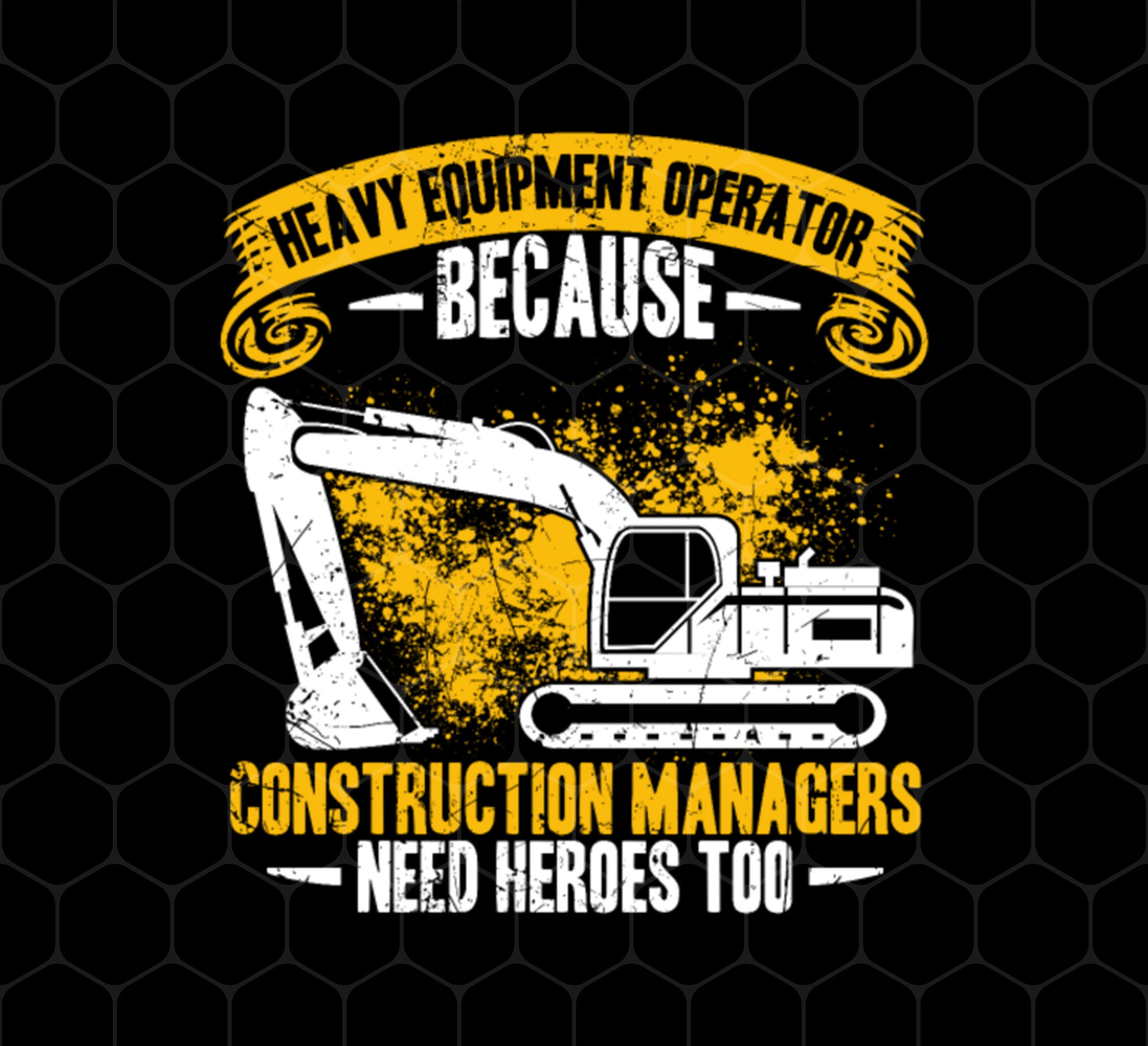 Heavy Equipment Operator Png, Because Construction Managers Need Heroes ...