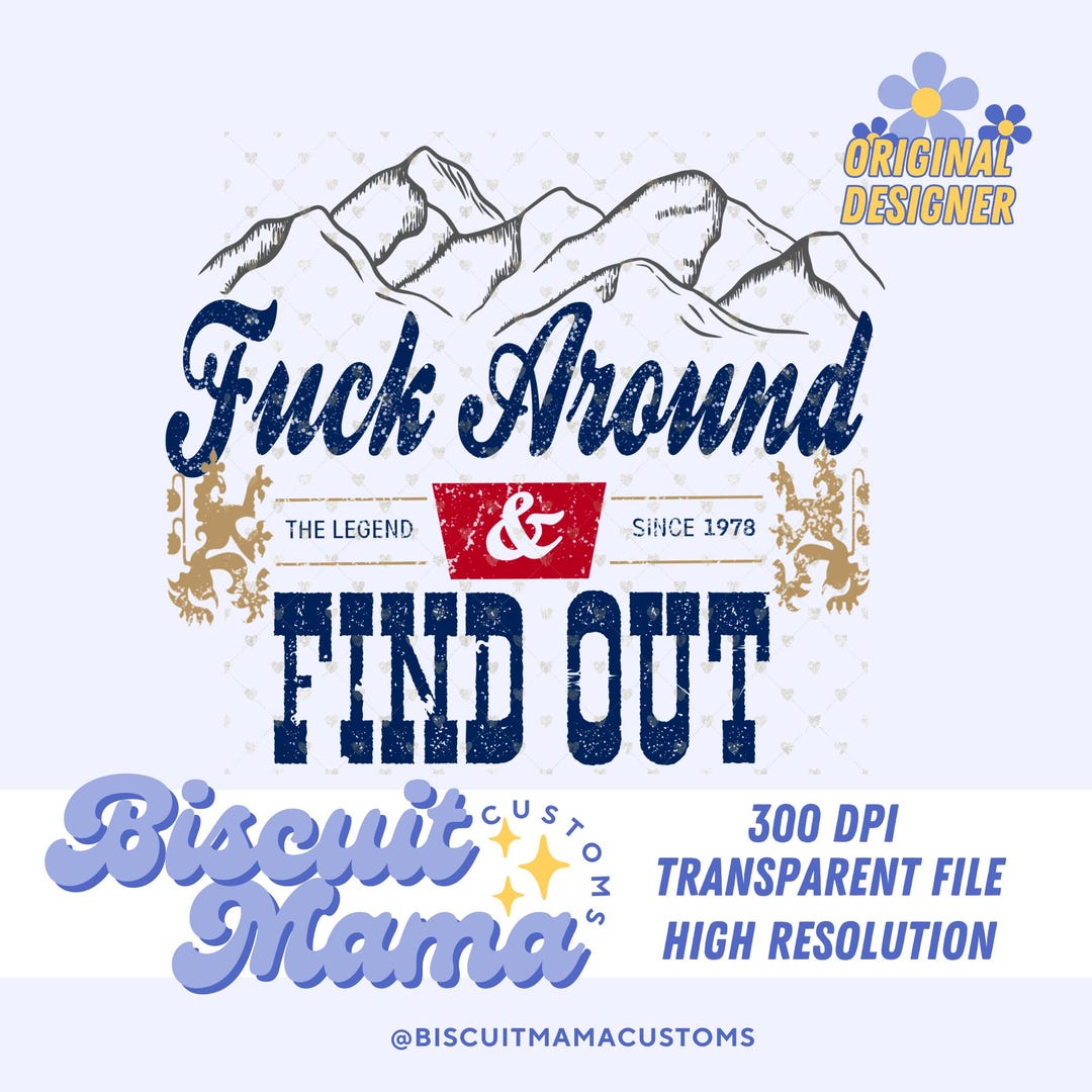 Fuck Around & Find Out PNG, Original Design, Beer Logos - Etsy