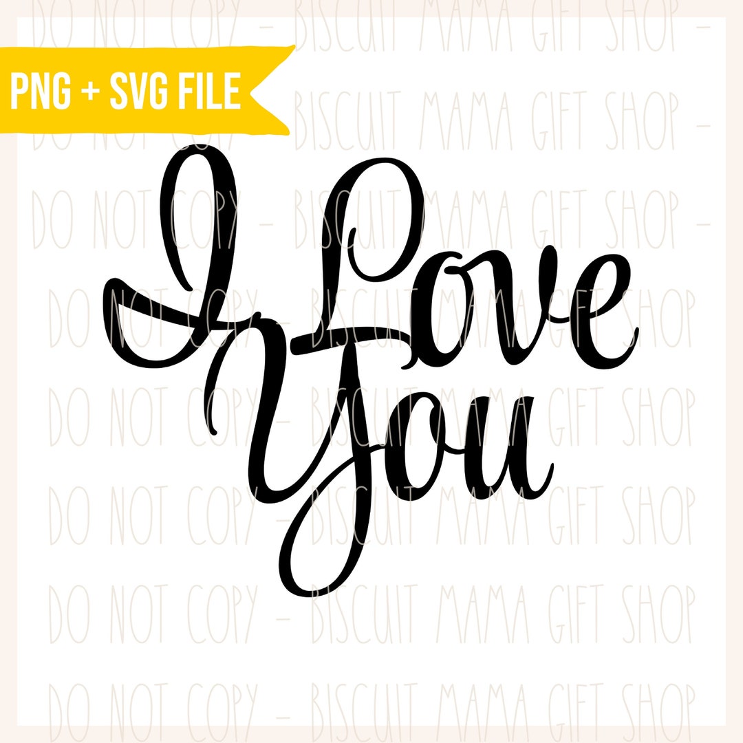 I Love You PNG SVG File Cursive I Love You File - Etsy