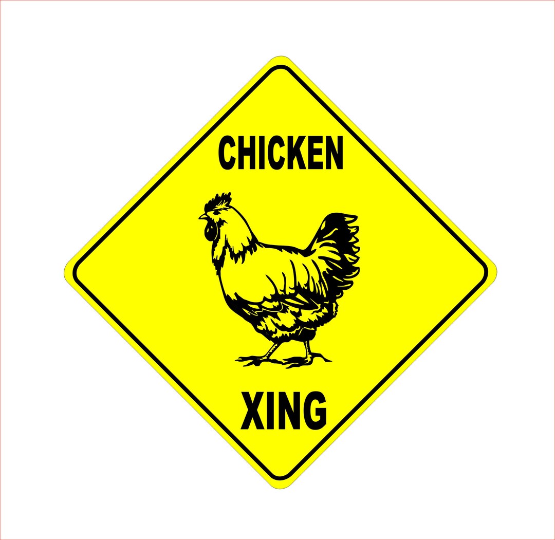 Chicken 15x15 CROSSING Sign Xing Gift Novelty Lover Collectible - Etsy