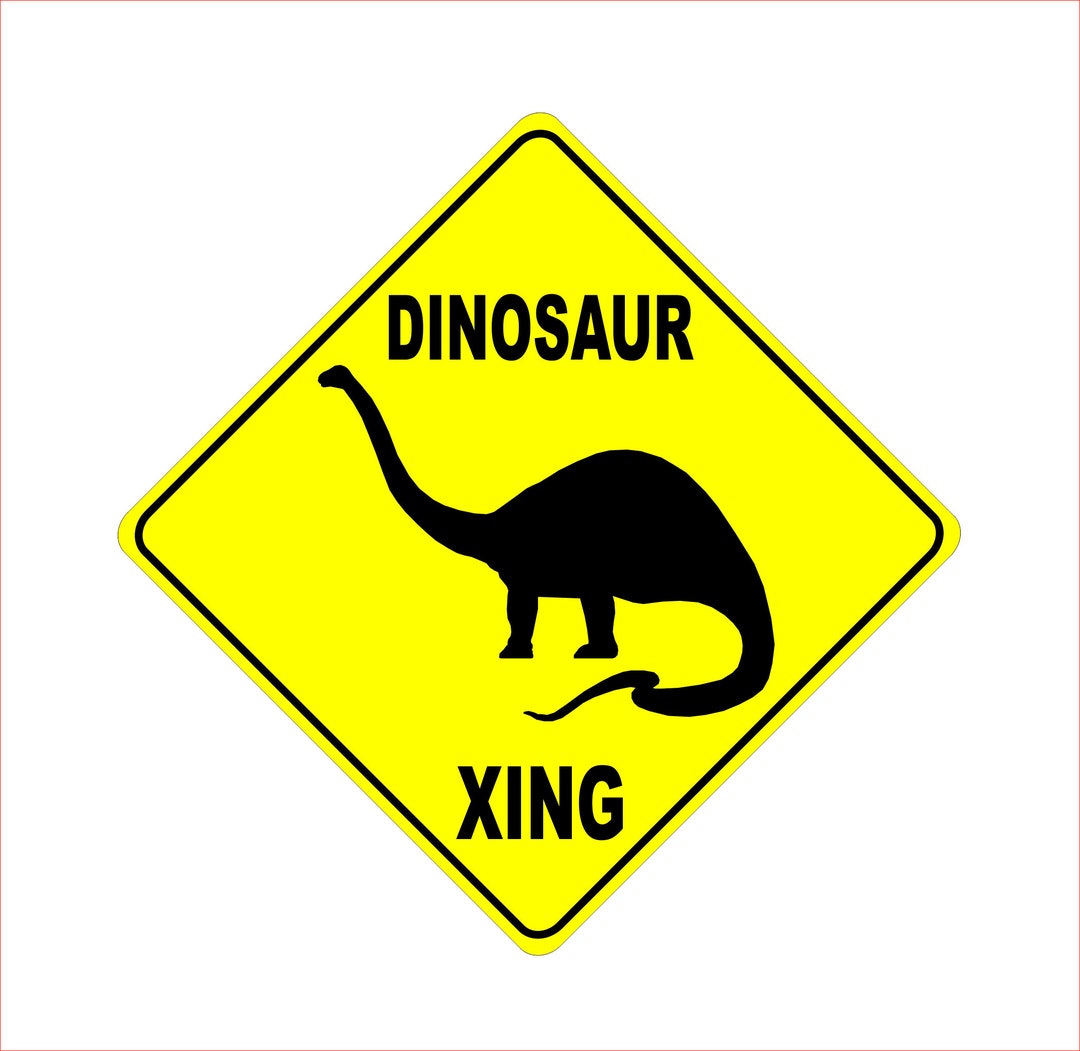 Dinosaur 15x15 CROSSING Sign Xing Gift Novelty Lover Collectible - Etsy