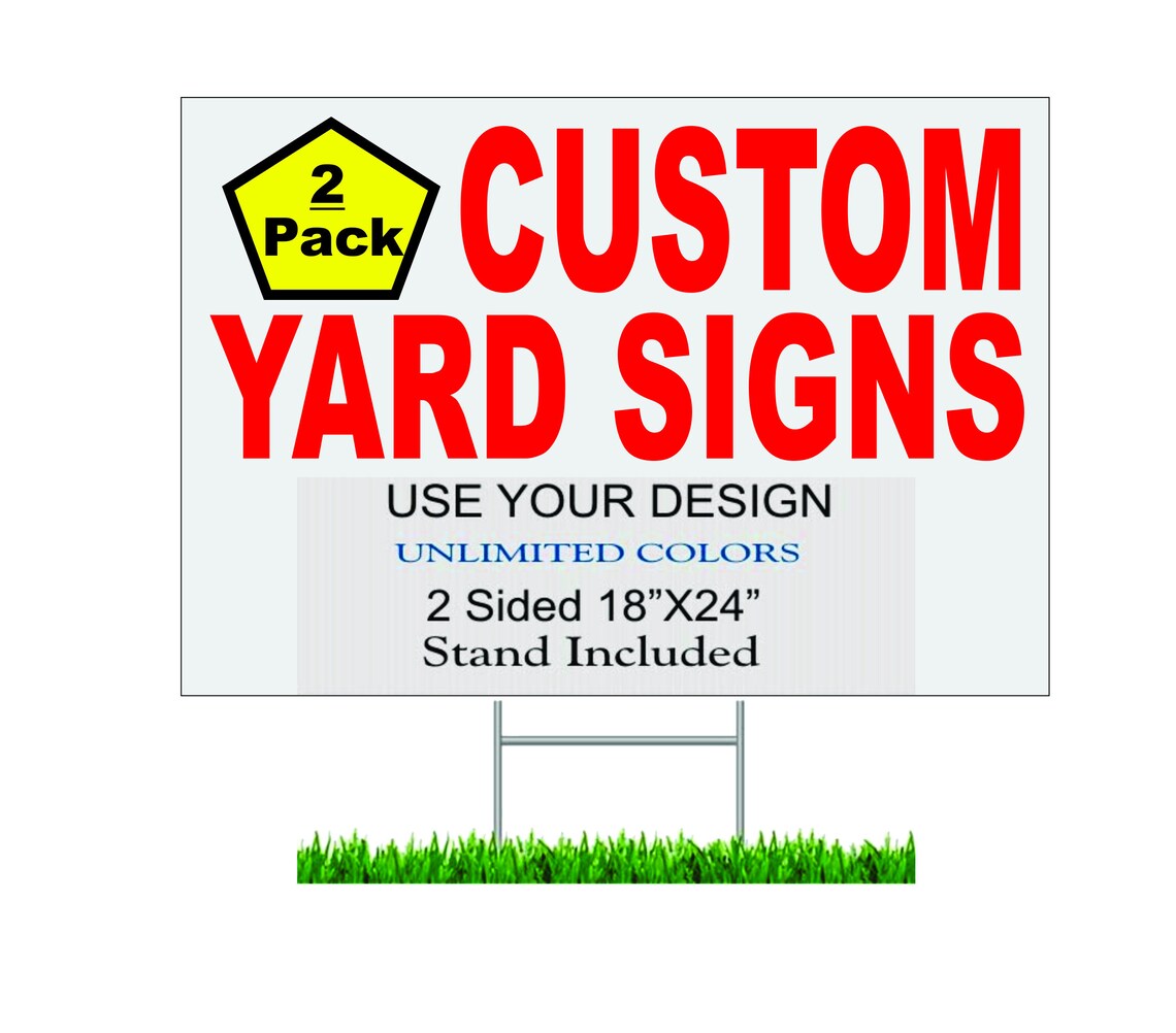 Custom Yard Signs 2 Pack GSP 18X24 Printed Full Color 2 Sided - Etsy