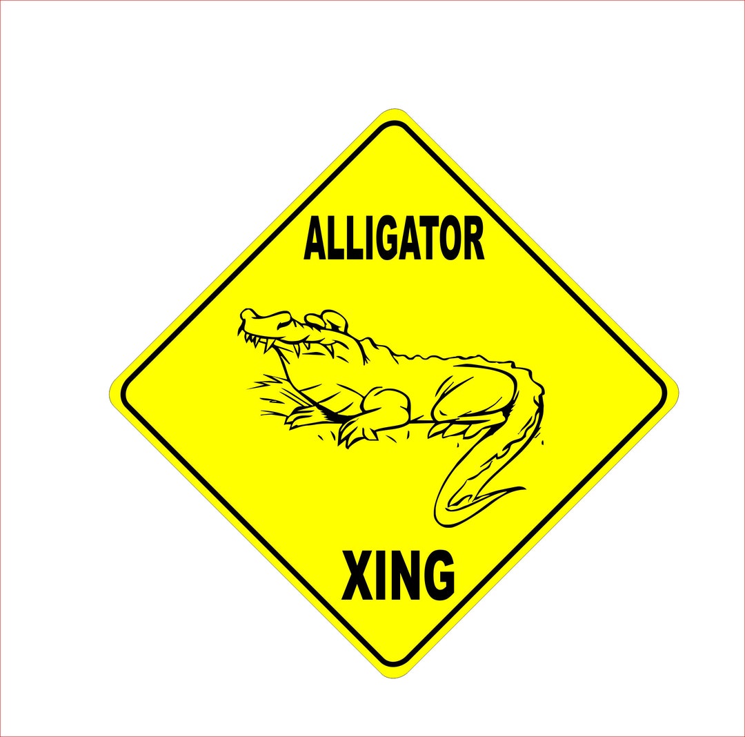 Alligator 13x13 CROSSING Sign Xing Gift Novelty - Etsy