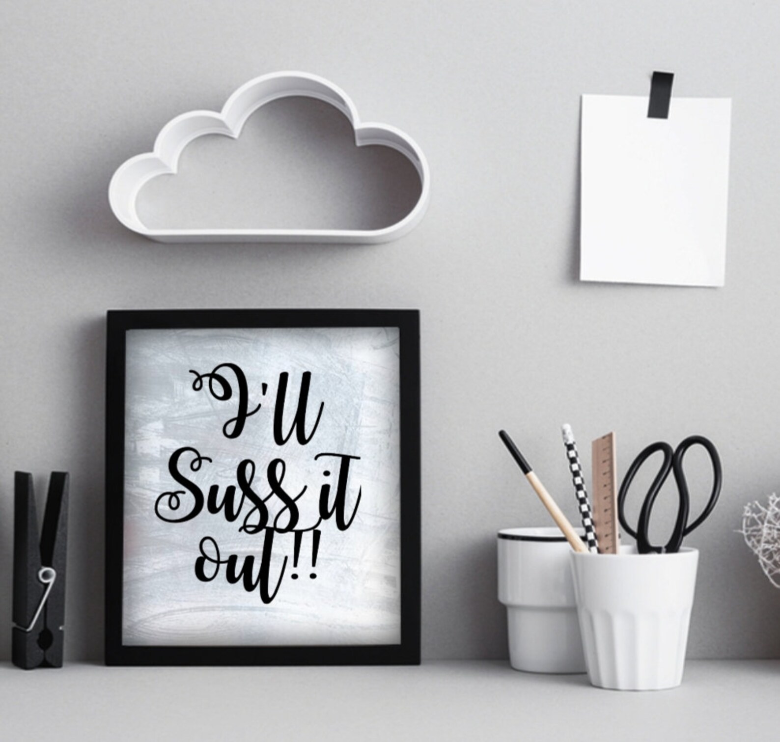 Sassy Wall decor printable I'll sort/suss it out. Sassy | Etsy