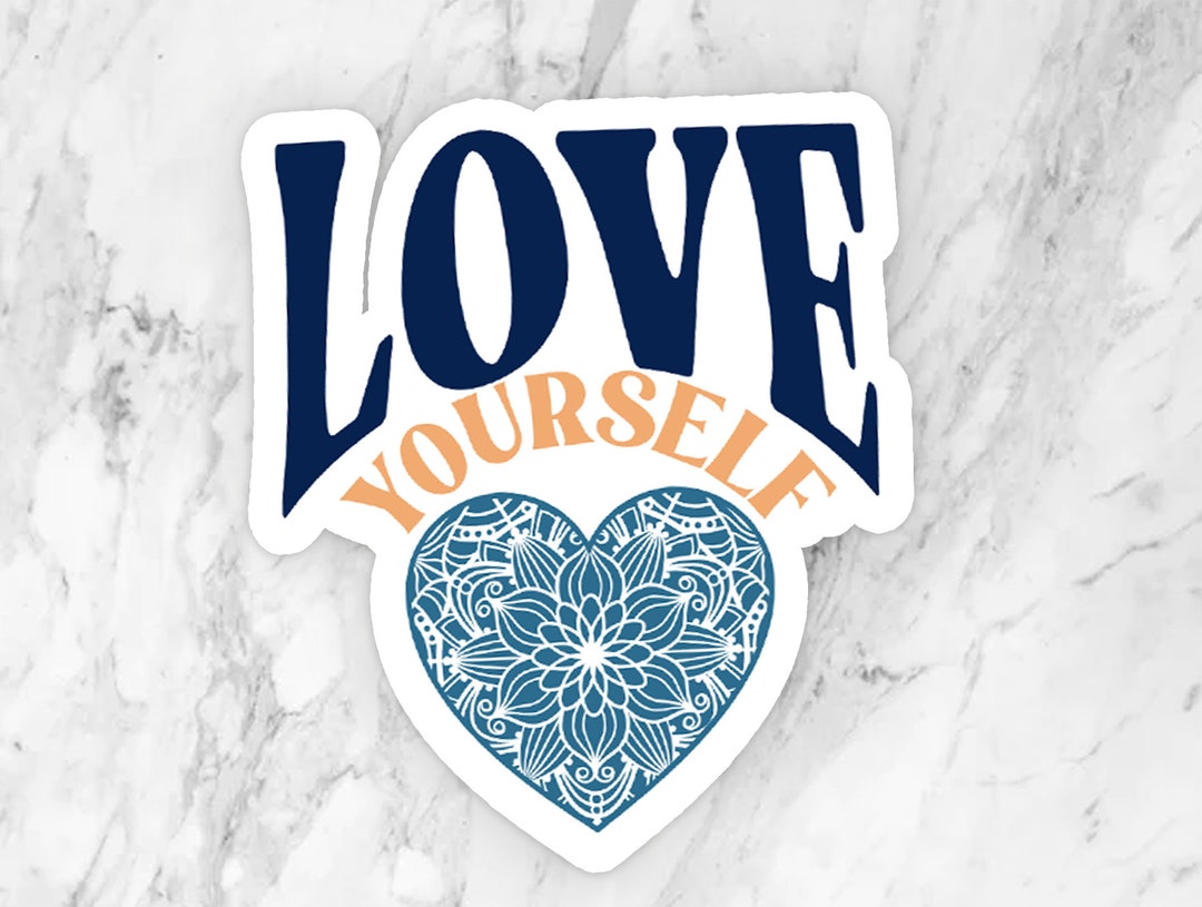 Love Yourself Vinyl Sticker - Etsy