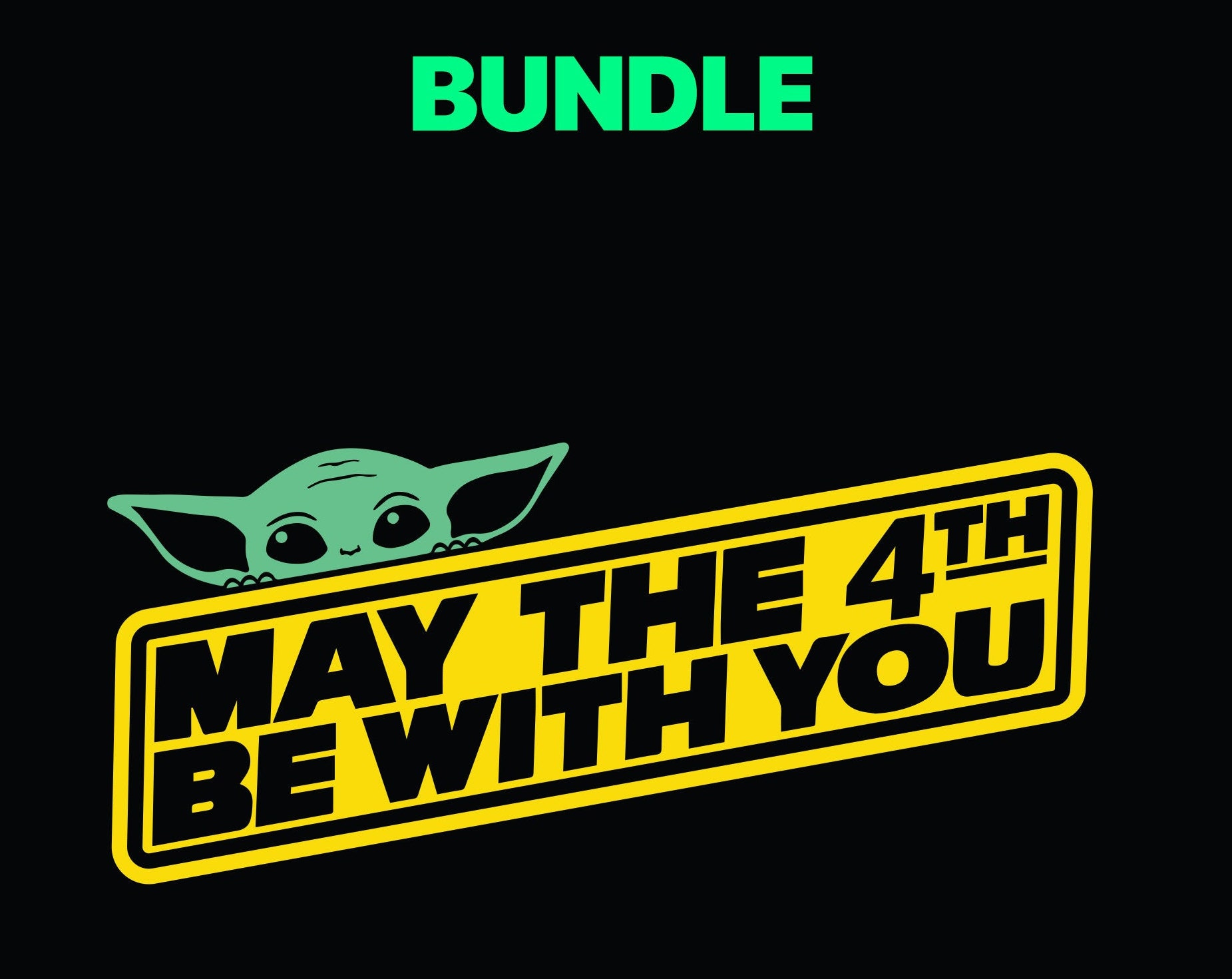 May The 4th - Digital Bundle Download - Make Your Own (svg, Ai, Pdf ...