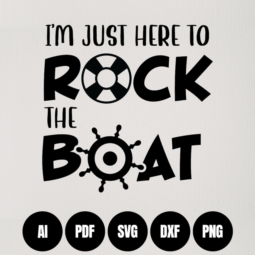 Rock the Boat - Boating Cruise - Digital Download - Make Your Own (svg ...