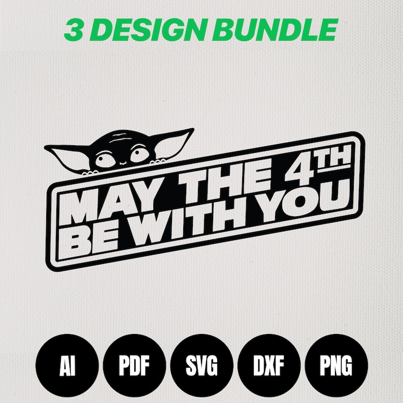 May the 4th - Digital Bundle Download - Make Your Own (svg, Ai, Pdf ...