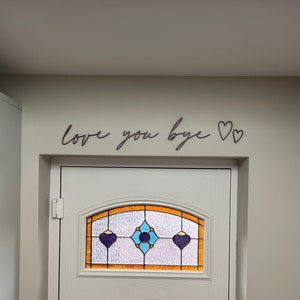 Love You Bye, Hallway Wall Art, Entrance Decor, Above Door Decor, Home ...