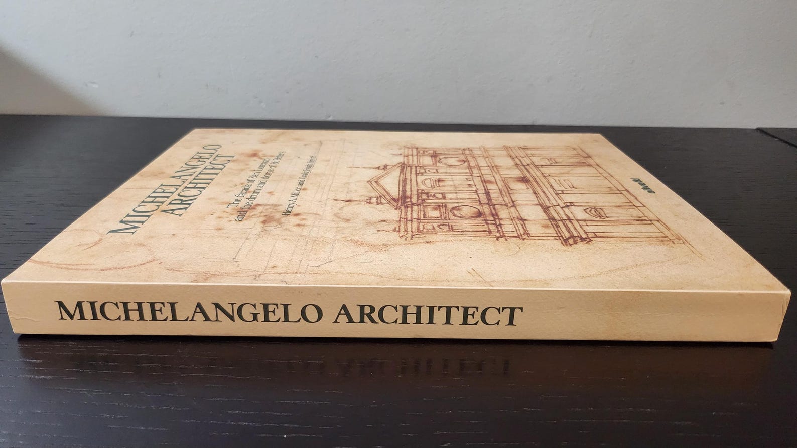 Michaelangelo Architect, the Facade of San Lorenzo and the Drum and ...