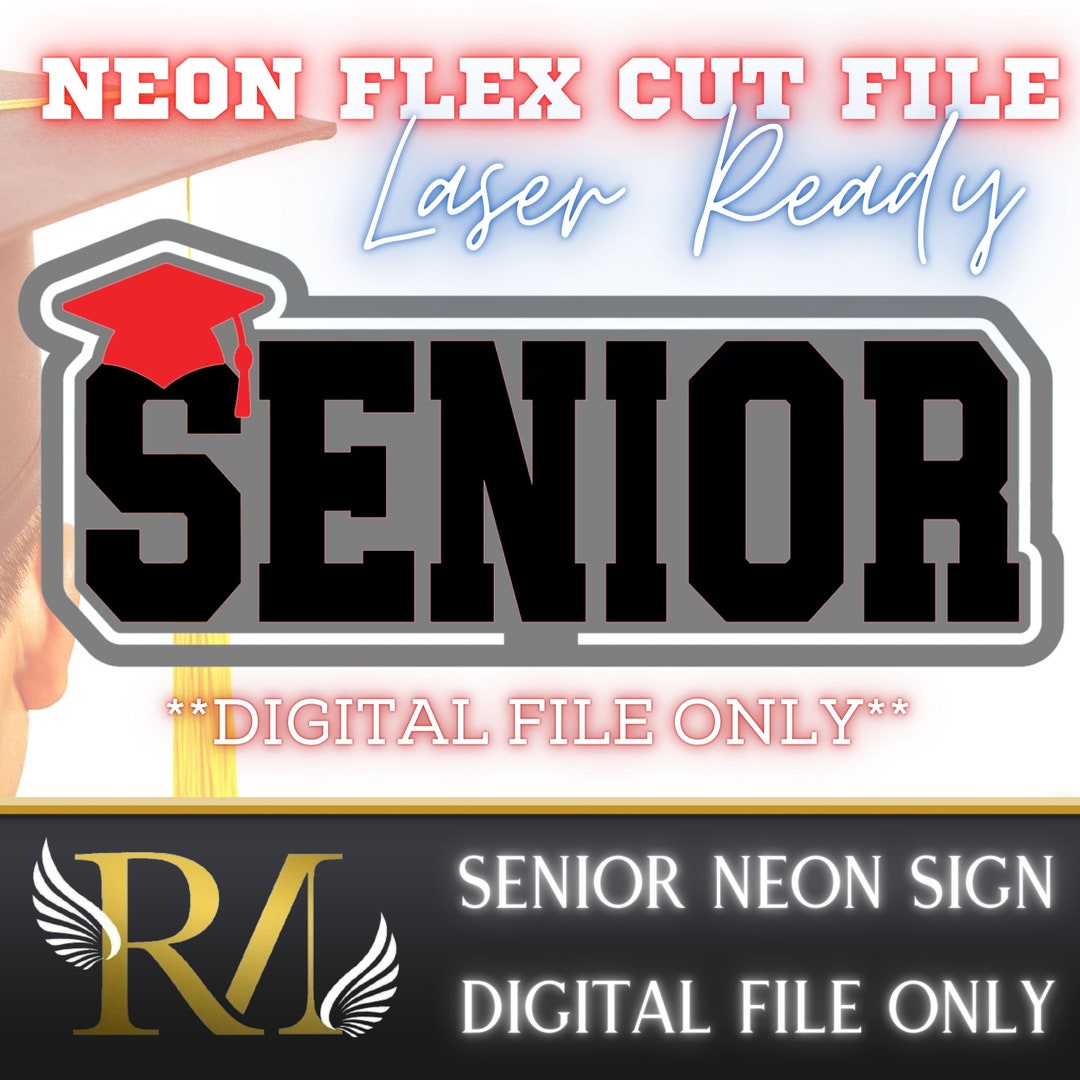Senior Neon Flex File- Make Your Own Neon Flex Sign-glowforge- DIY Neon ...