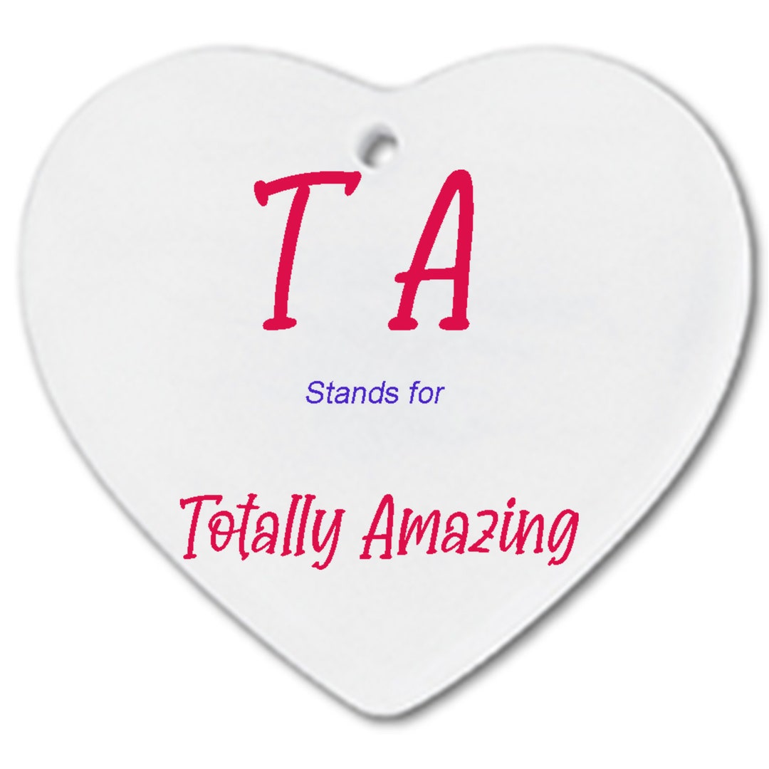 Personalised Ceramic Heart, Double Sided Teaching Assistant. TA Stands ...