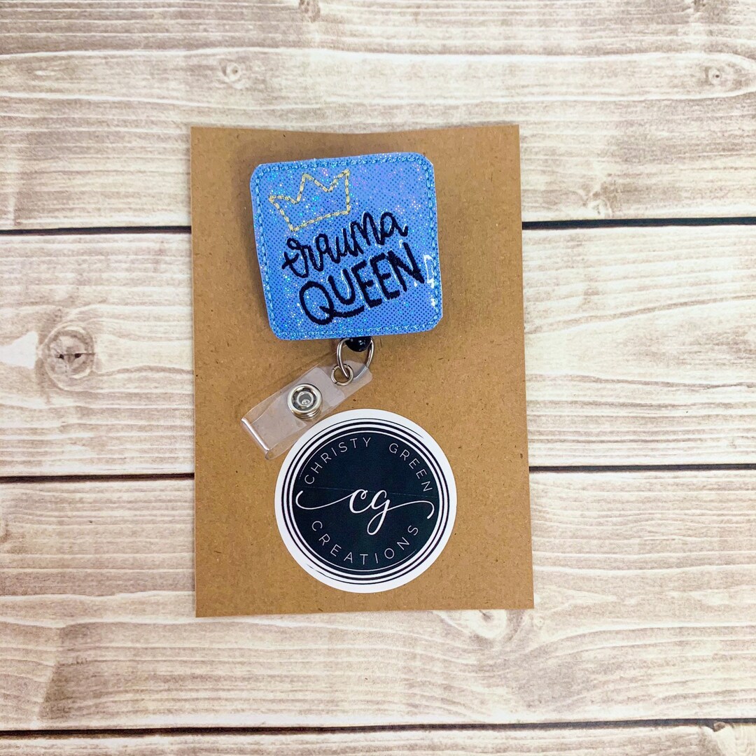Trauma Queen Badge Reel, Trauma Badge Reel, ER Badge Reel, ED Badge ...