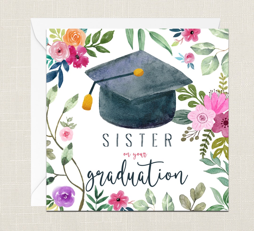 Sister on Your Graduation Greetings Card With Envelope - Cards for Her ...