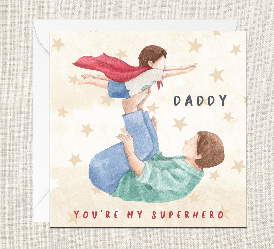 Daddy You're My Superhero Greetings Card With Envelope - Hero - Fathers ...