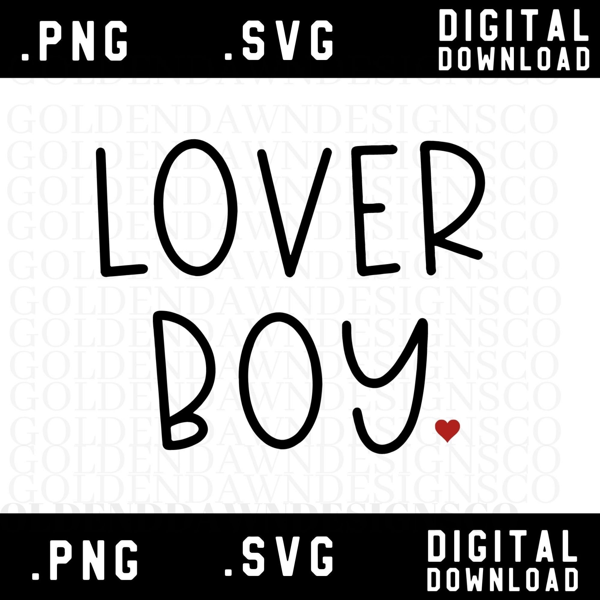 Lover Boy Svg, Lover Boy Svg File, Lover Boy Svg Valentine, Lover Boy ...