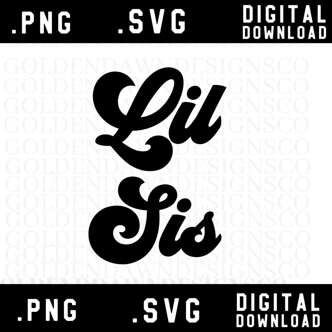 Lil Sis Svg, Little Sister SVG, Little Sister PNG File, Svg Cut Files ...