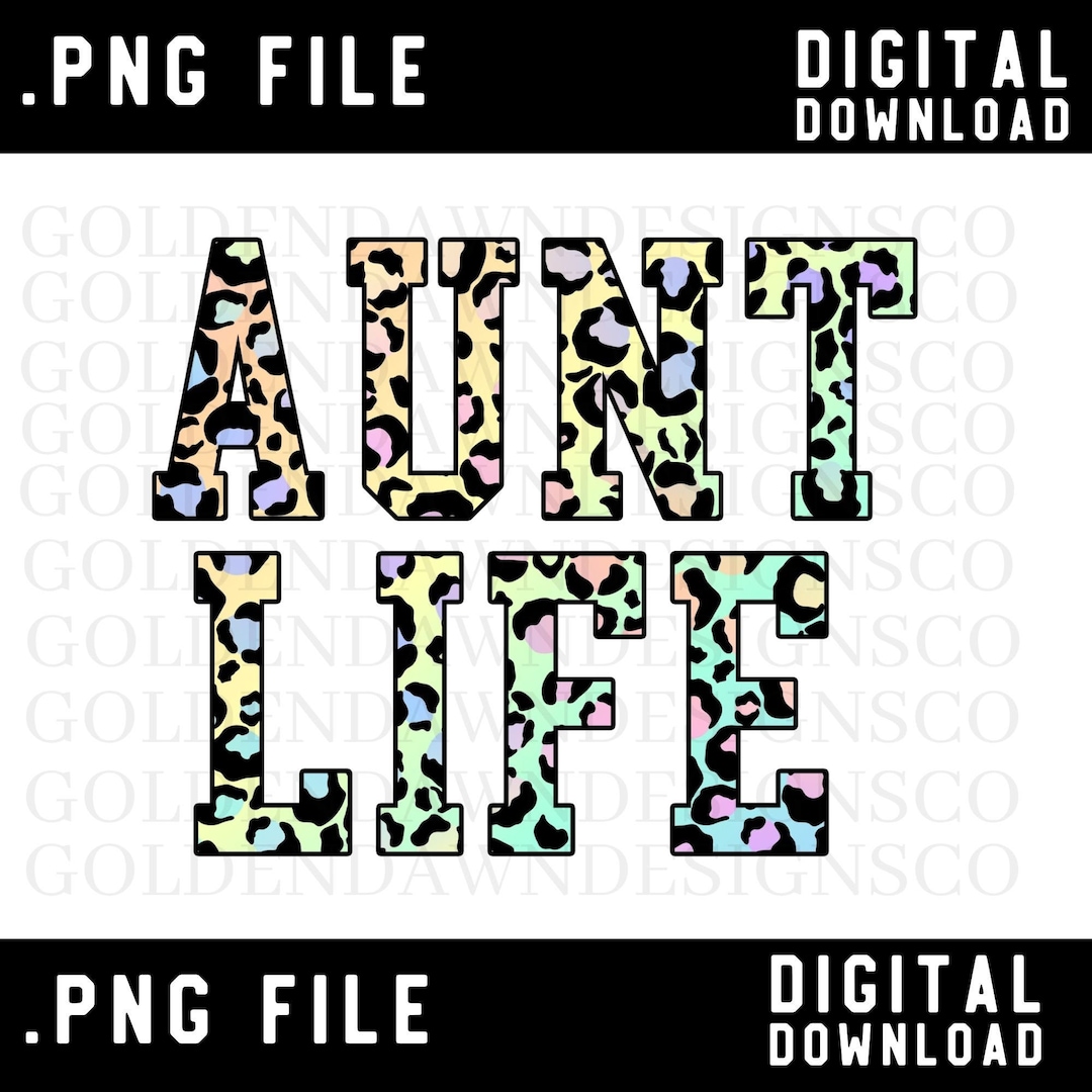Aunt Life Png, Leopard Print Aunt Life Png File, Auntie T Shirt Design ...
