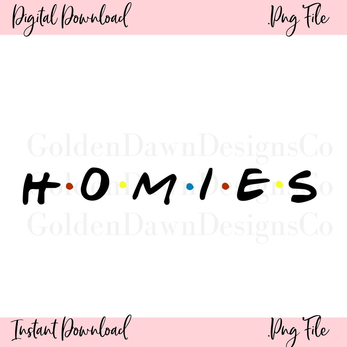 Homies Svg Png, Homies Friends Font Png Svg, Friends TV Show, Cricut ...
