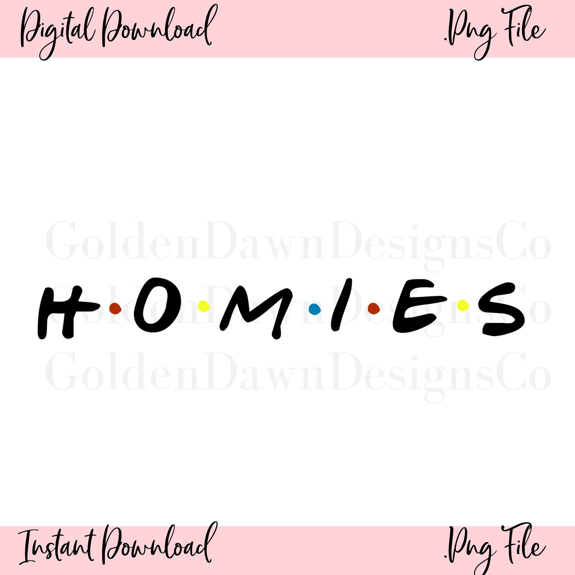 Homies Svg Png, Homies Friends Font Png Svg, Friends TV Show, Cricut ...