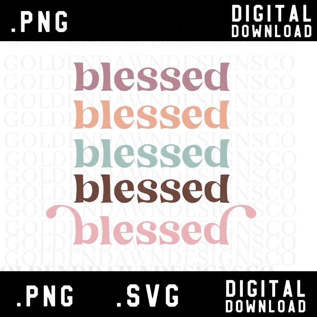 Blessed Png File, Distressed Retro Colorful Boho Blessed Png, Blessed ...